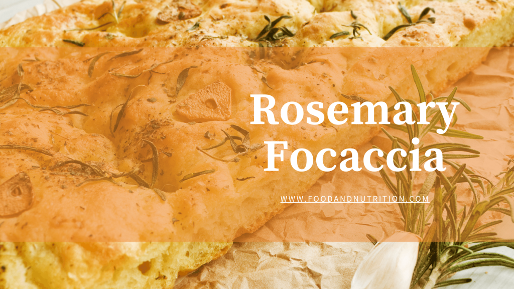 Rosemary Focaccia Nutrition Facts at Ronald Wray blog