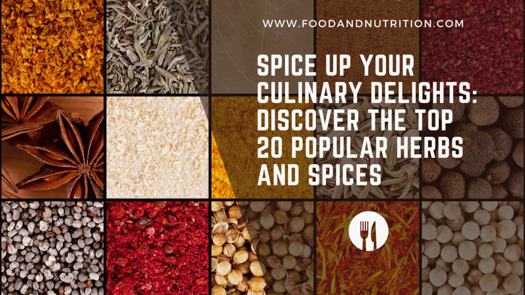 Discover the Flavors and Benefits of These 20 Popular Herbs and Spices ...