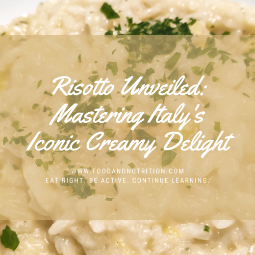 Mastering Creamy Risotto: History, Nutrition, and Pro Cooking Tips ...